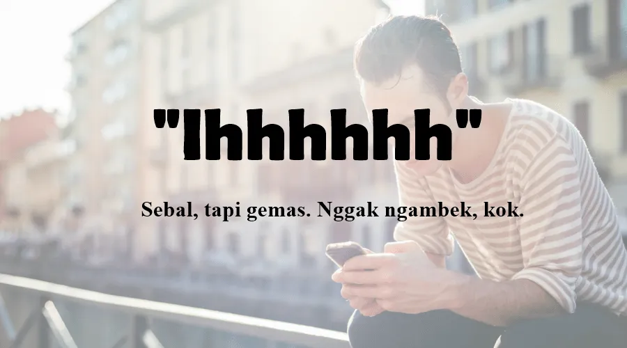 10+ Makna Chat dari Cewek yang Huruf Belakangnya Dibanyakin. Sering Banget Dapet Pesan Begini, Kan?
